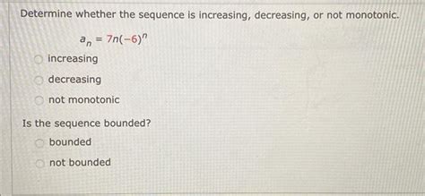 solved determine whether the sequence is increasing