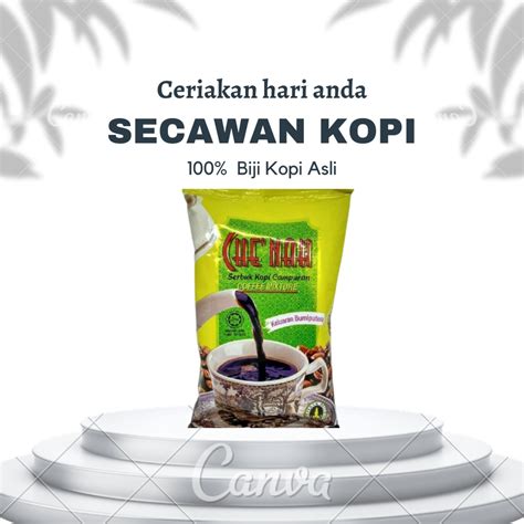 Kopi Sedap Kaww Produk Muslim Kopi Che Nah Kopi Sedap Kopi Enak Kopi Lazat Kopi Pekat Shopee