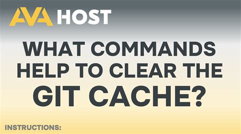What Commands Help To Clear The Git Cache AVA HOSTING