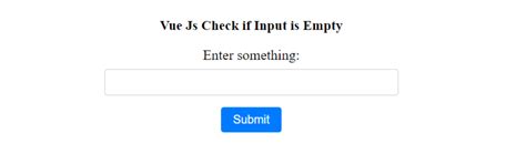 vue js check if input is empty textarea textbox vue js example