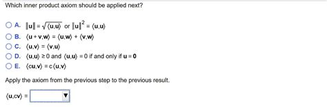 solved use the inner product axioms and other results to