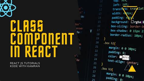 React JS Tutorial 2 Class Component