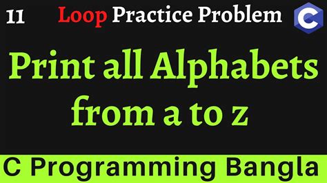 C Program To Print Alphabets From A To Z Loop Practice Problem In C