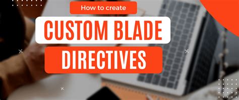 Create Custom Blade Directives In Laravel DEV Community