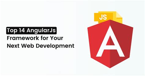 top 14 angularjs frameworks for your next web development