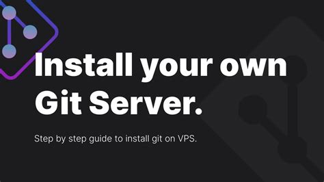 How To Set Up A Private Git Server On VPS Your Guide To Secure And