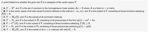 1 point determine whether the given set s is a subspace of the vector space v homeworklib