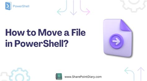 How To Move A File In PowerShell Using Move Item SharePoint Diary