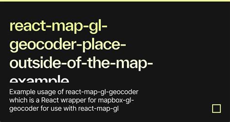 React Map Gl Geocoder Place Outside Of The Map Example Codesandbox