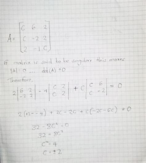 [solved] given the matrix find all values of c which the matrix a is course hero