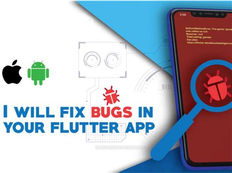 Do Flutterflow Bug Fix Flutter App Bug Fix Errors Or Add Features To