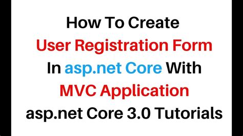 asp net core 3 0 user registration form example mvc web application vs2019