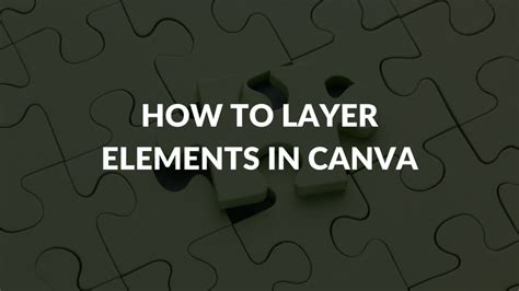 How To Layer Elements In Canva Canva Templates