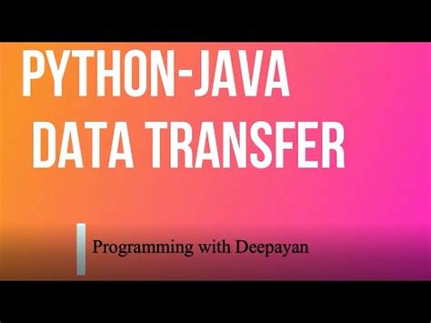 Python Data Transfer To Java Data Jython Programming Advanced Python