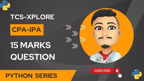 tcs xplore ipa cpa 15 marks python question tcs xplore set 1 python solution youtube
