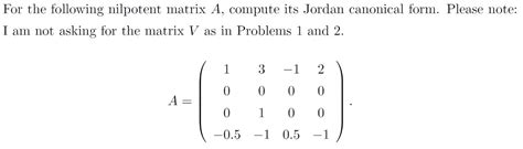 solved for the following nilpotent matrix a compute its