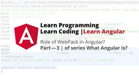 the role of webpack in angular what is angular part 3 by ankit maheshwari medium