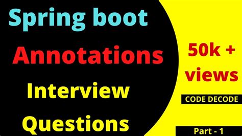 annotations in spring boot with explanation spring boot interview questions and answers code