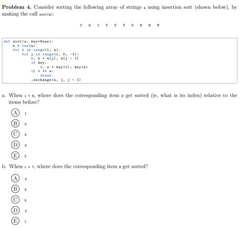 solved problem 4 consider sorting the following array o