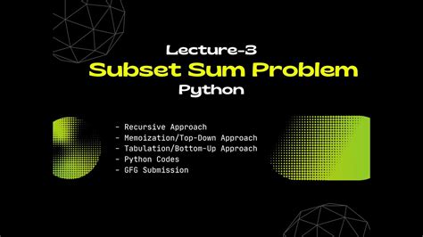 lec 03 subset sum problem dynamic programming python gfg youtube