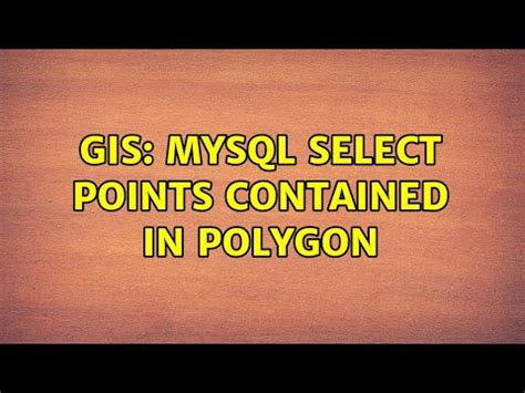 GIS MySql Select Points Contained In Polygon YouTube
