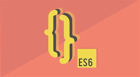 javascript es6 basics in 15 minutes