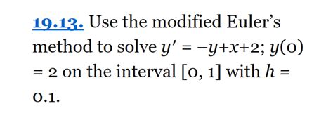 solved use the modified euler s method to solve y y x