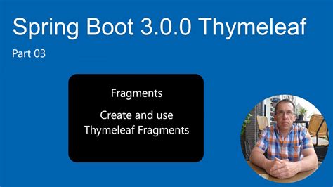 Spring Boot 3 0 0 Thymeleaf Create And Use Thymeleaf Fragments YouTube