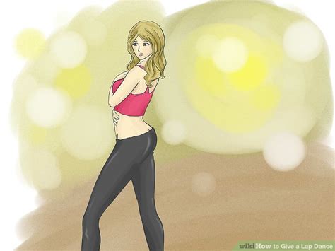 How To Give A Lap Dance With Pictures Wikihow