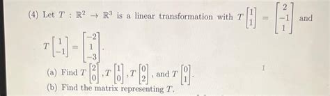 solved 4 let t r2→r3 is a linear transformation with