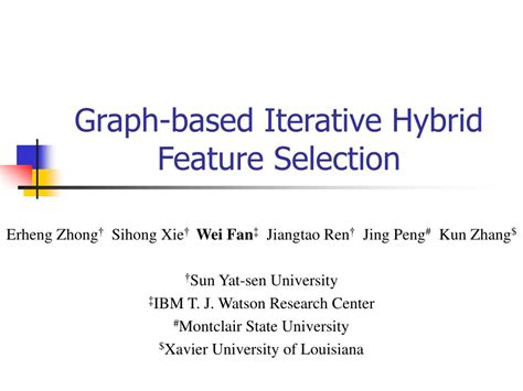 ppt graph based iterative hybrid feature selection powerpoint presentation id 5666270