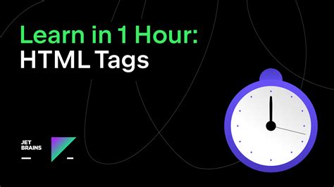 learn in 1 hour html tags the jetbrains academy blog
