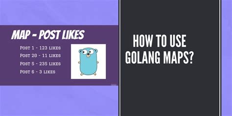 how to use golang maps eternal dev learn web development