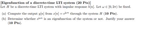 solved [eigenfunction of a discrete time lti system 20