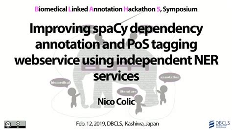 improving spacy dependency annotation and pos tagging webservice using independent ner services