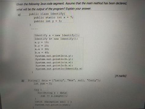 solved given the following java code segment assume that