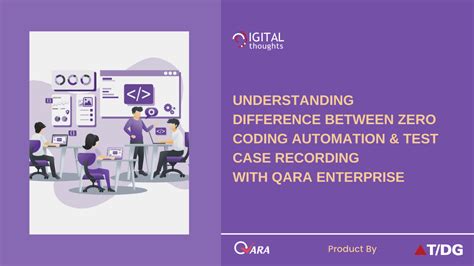 difference between recording test cases and zero coding automation with qara enterprise t dg