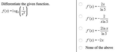 solved differentiate the given function f x log 5 1 x 2