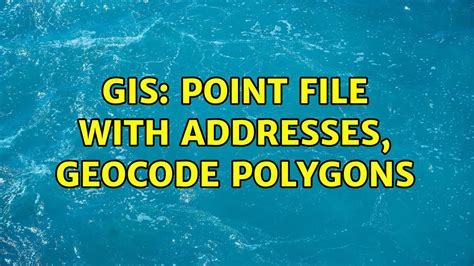 GIS Point File With Addresses Geocode Polygons YouTube