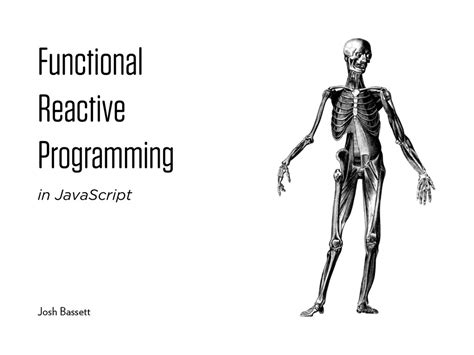 functional reactive programming in javascript speaker deck