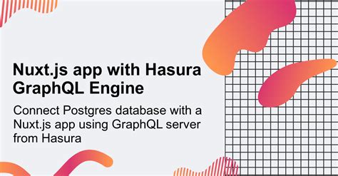 Nuxt Js App With Hasura GraphQL Engine Slawinski Dev