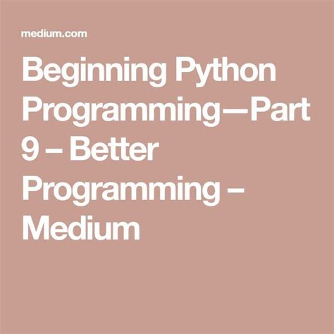beginning python programming — part 9 python programming python programming
