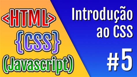 Curso HTML CSS e Javascript Aula 5 Introdução ao CSS YouTube
