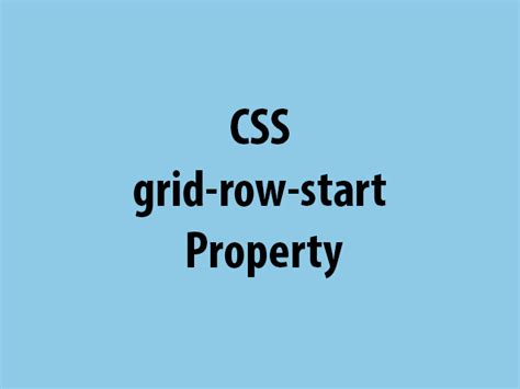 CSS Grid Row Start Property Lena Design