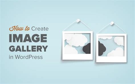 How To Create An Image Gallery In Wordpress Step By Step Artofit