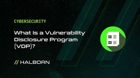 What Is A Vulnerability Disclosure Program VDP