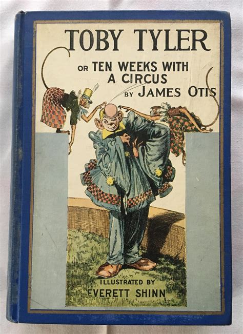 Toby Tyler Or Ten Weeks With A Circus By Otis James Very Good Hardcover 1937 1st Edition