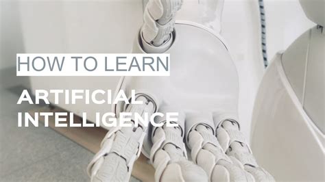 How To Start Learning Artificial Intelligence Complete Guide