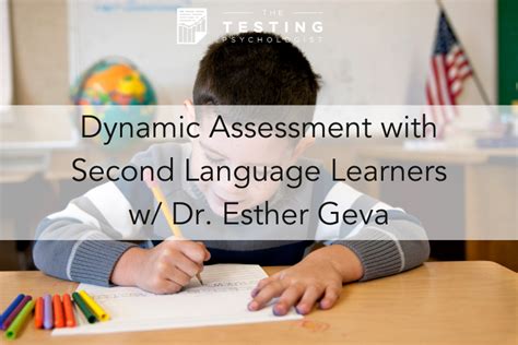 217 dynamic assessment with second language learners w dr esther geva the testing psychologist