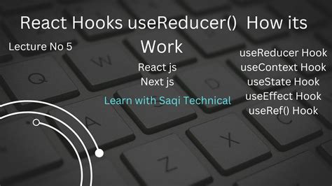 Lecture No 5 React Hook UseReducer How Its Work And Used Reactjs